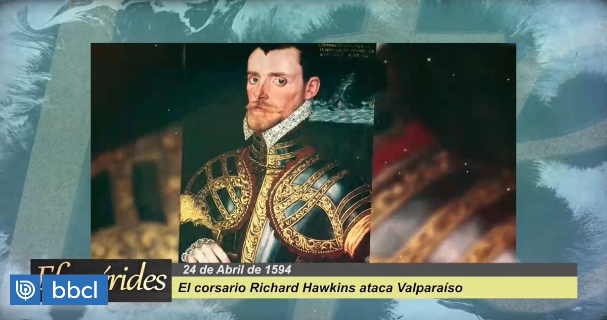 Efemérides: El 24 de abril de 1594 el corsario Richard Hawkins ataca ...