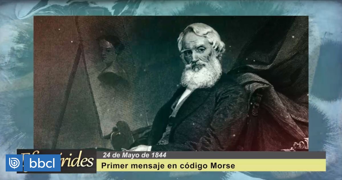 Efemérides: El 24 de mayo de 1844 Samuel Morse emite el primer mensaje ...