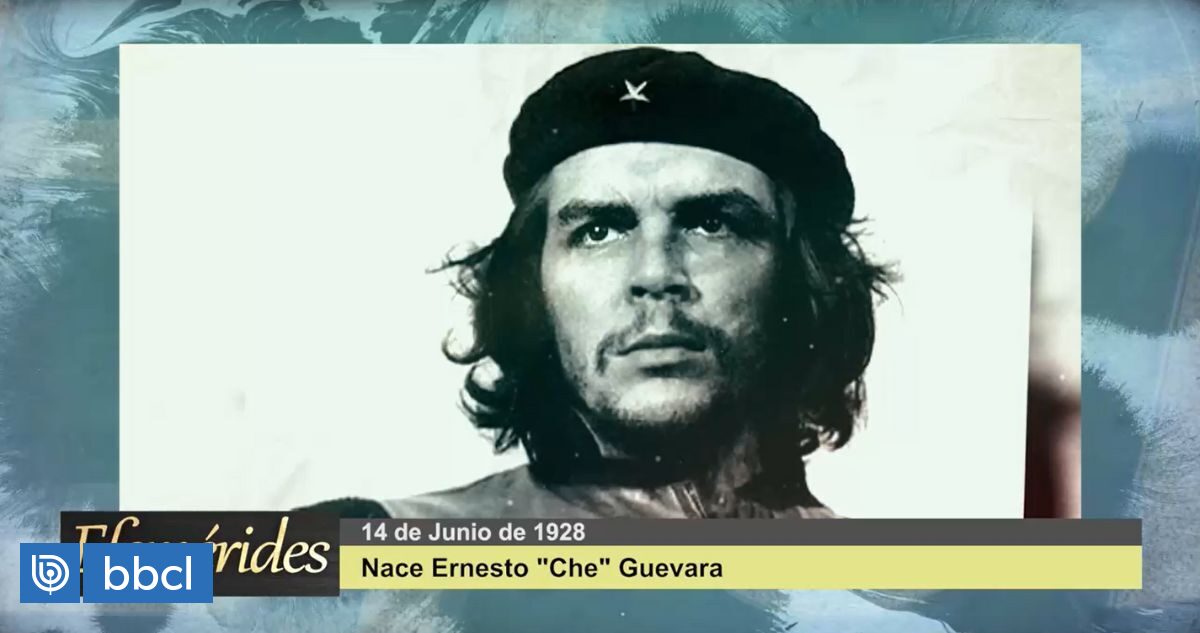 Efemérides: El 14 de junio de 1928 nace Ernesto "Che" Guevara | efemerides-biobiotv ...