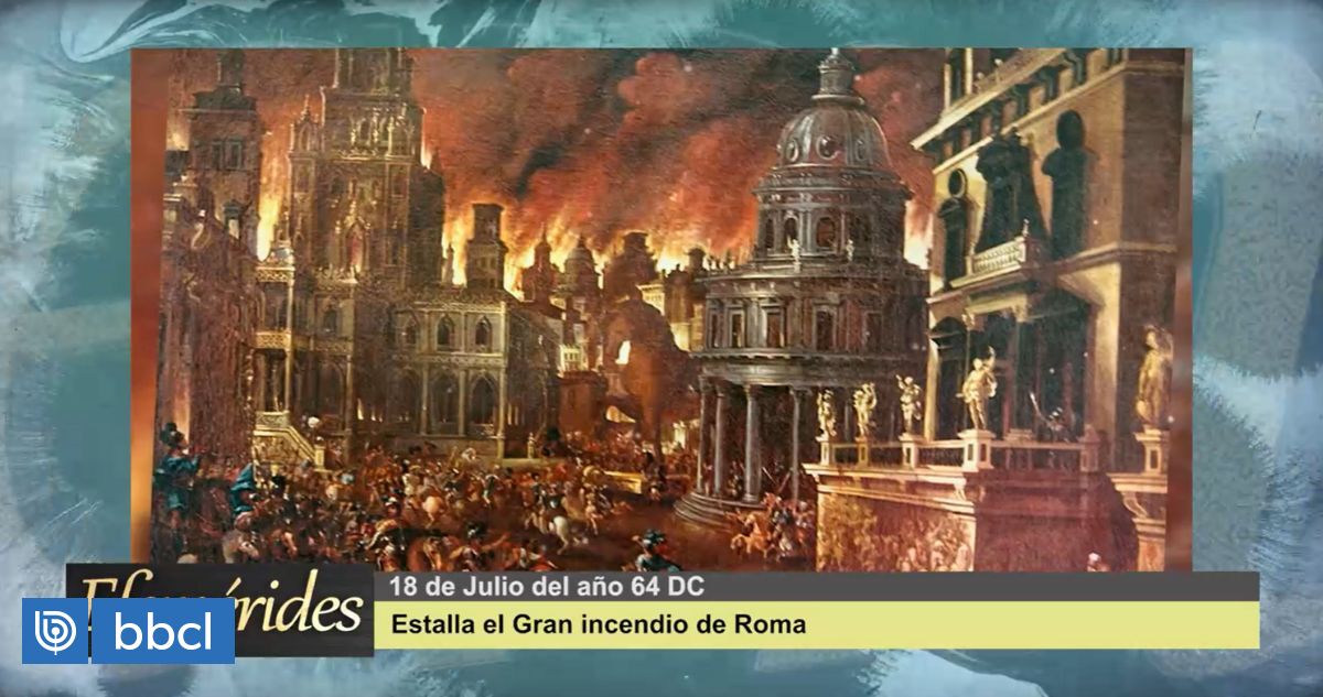 Efemérides: El 18 de julio del año 64 d.C. estalla el gran incendio de ...