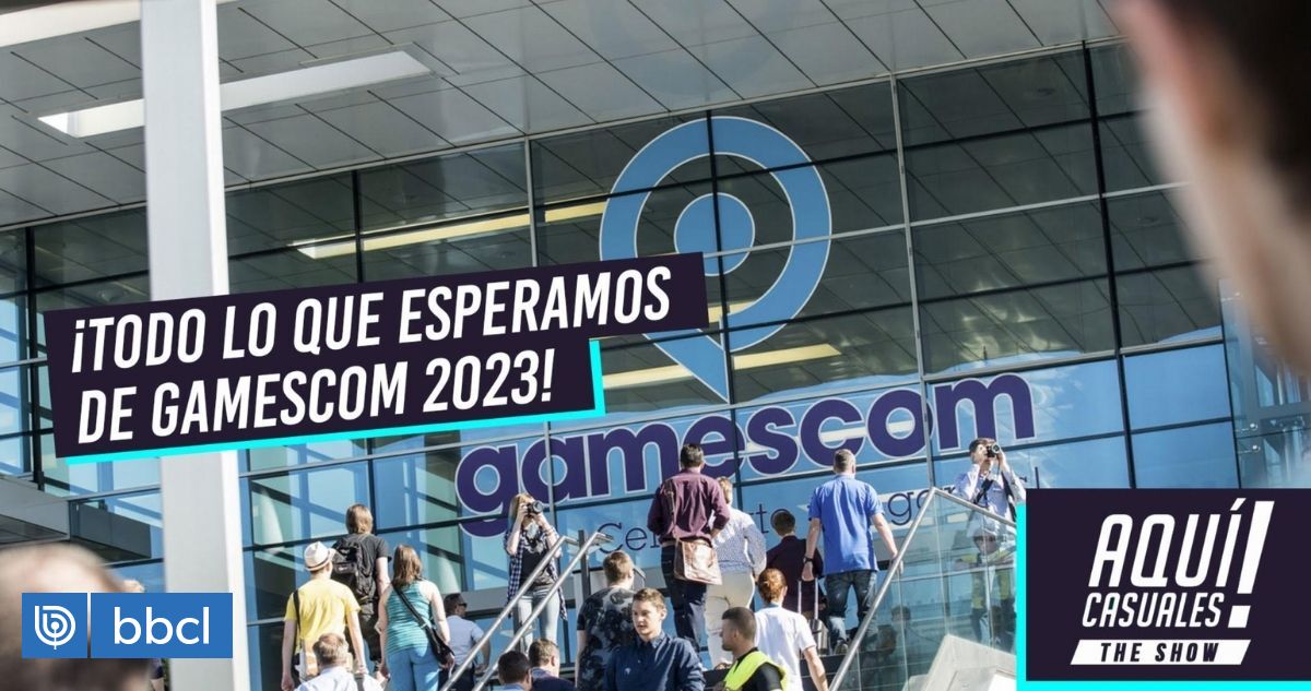 ¡Todo lo que esperamos de Gamescon 2023! | aqui-casuales-the-show ...