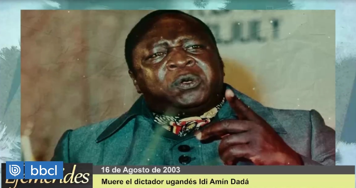Efemérides: el 16 de agosto de 2003 muere el "El Carnicero de Uganda ...