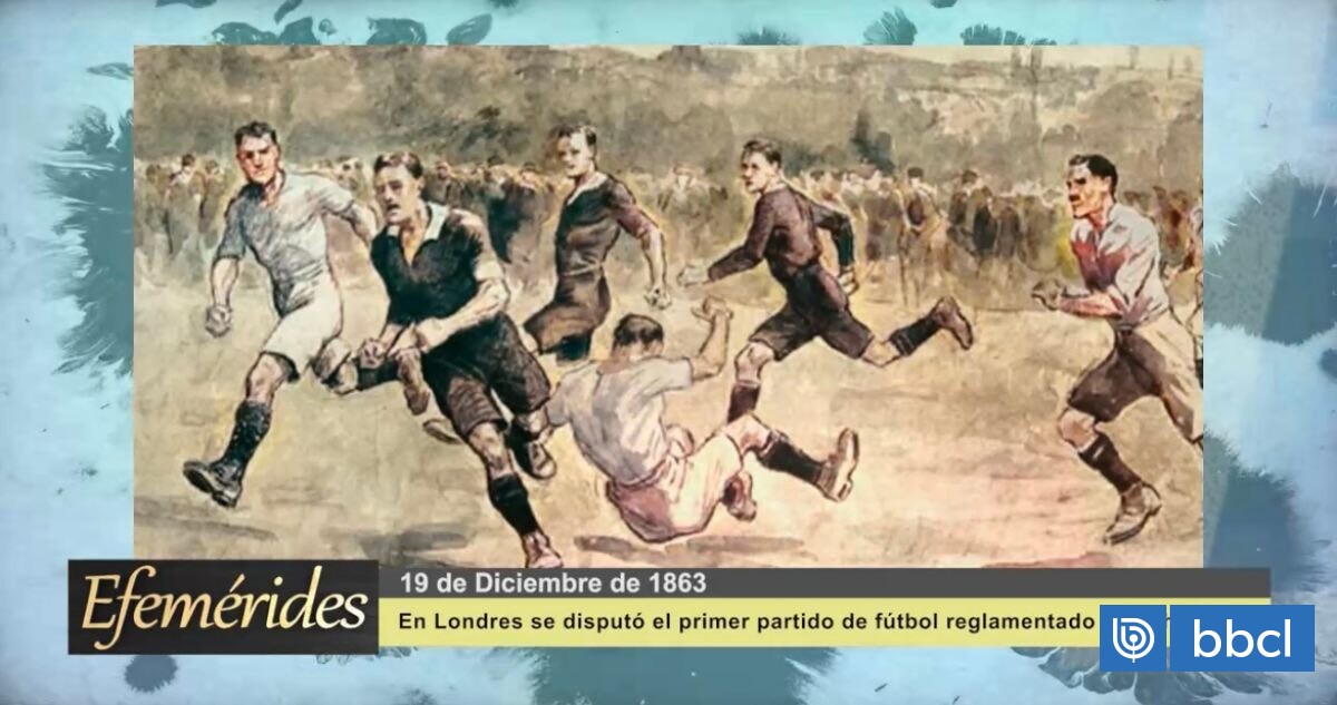 Efemérides: El 19 de diciembre de 1863 se disputó el primer partido de ...