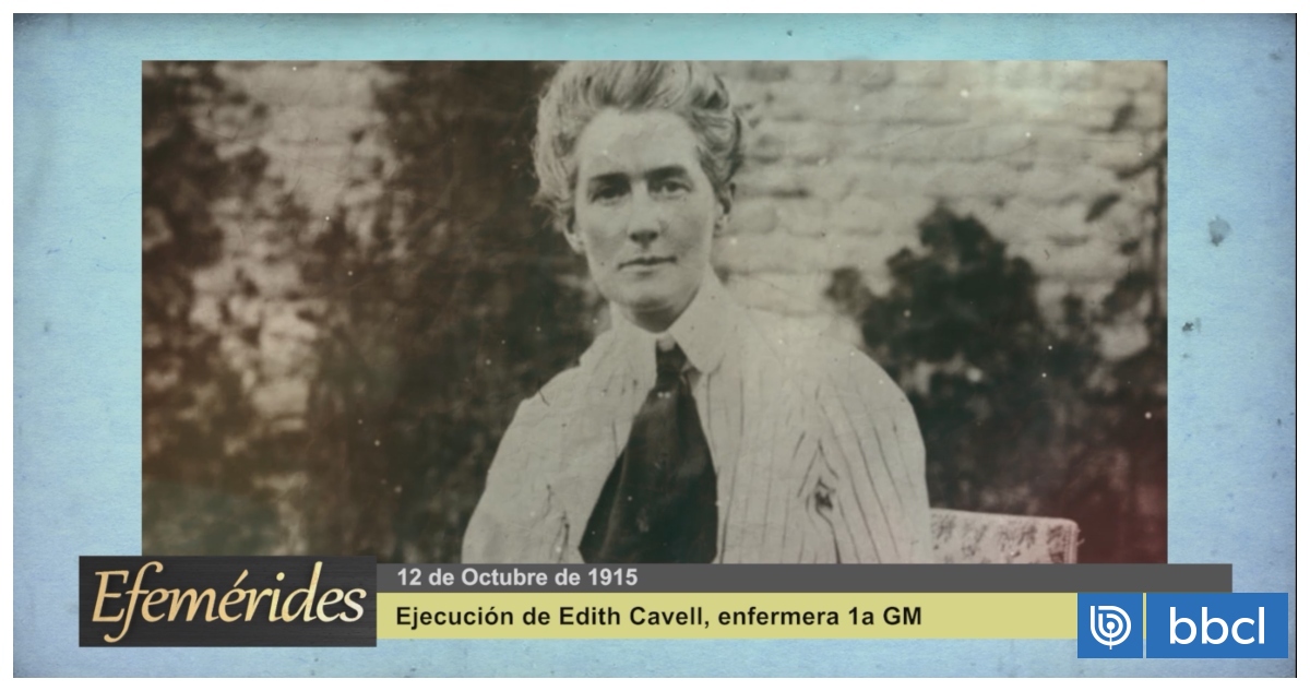 Efemérides: El 12 de octubre de 1915 fue ejecutada Edith Cavell ...