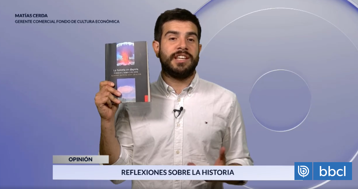 Comentario literario con Matías Cerda: "Reflexiones sobre la historia", de Alfredo Jocelyn-Holt ...