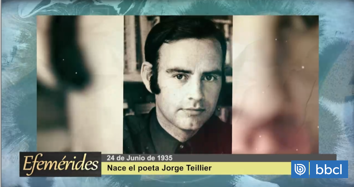 Efemérides: 24 de junio de 1935 nace el poeta Jorge Teiller ...