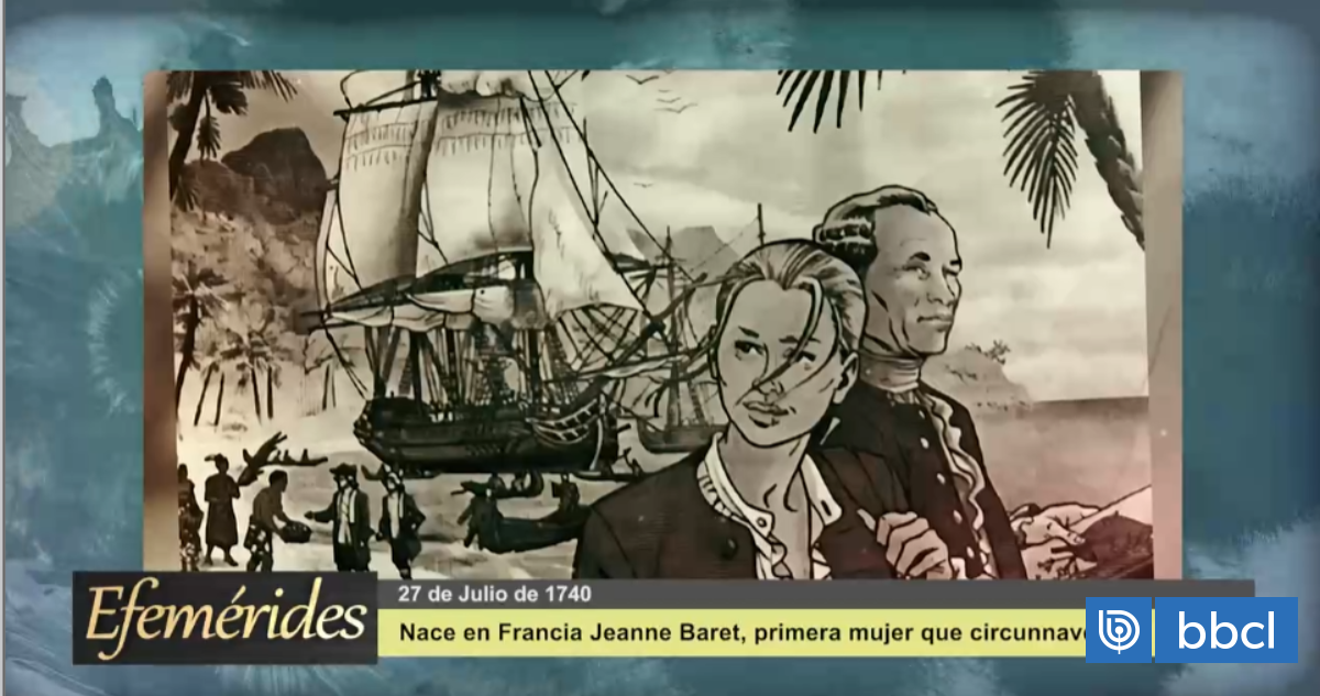 Efemérides: 27 de julio de 1740 nace en Francia Jeanne Baret, primera mujer que circunnavegó el ...