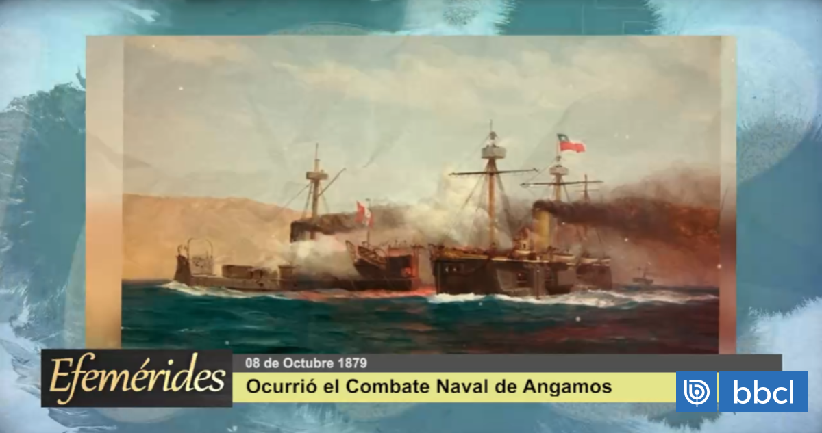 Efemérides: 08 de Octubre 1879 Ocurrió el Combate Naval de Angamos ...