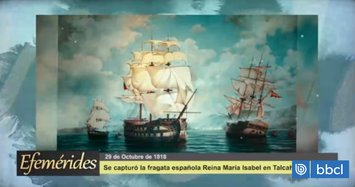 Efemérides: 29 de Octubre de 1818 Se capturó la fragata española Reina ...